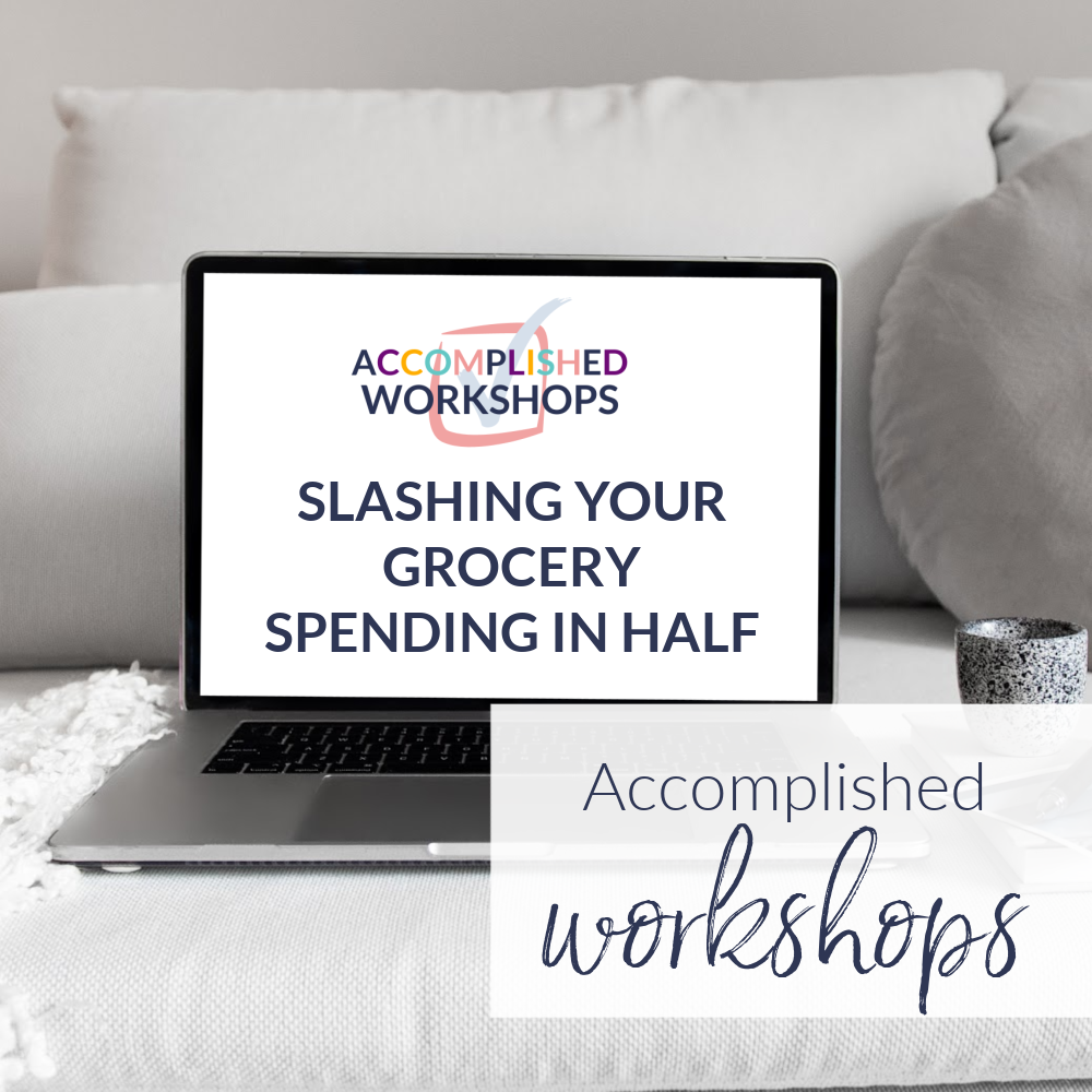 Slashing Your Grocery Spending in Half Workshop – The Intentional Mom Shop